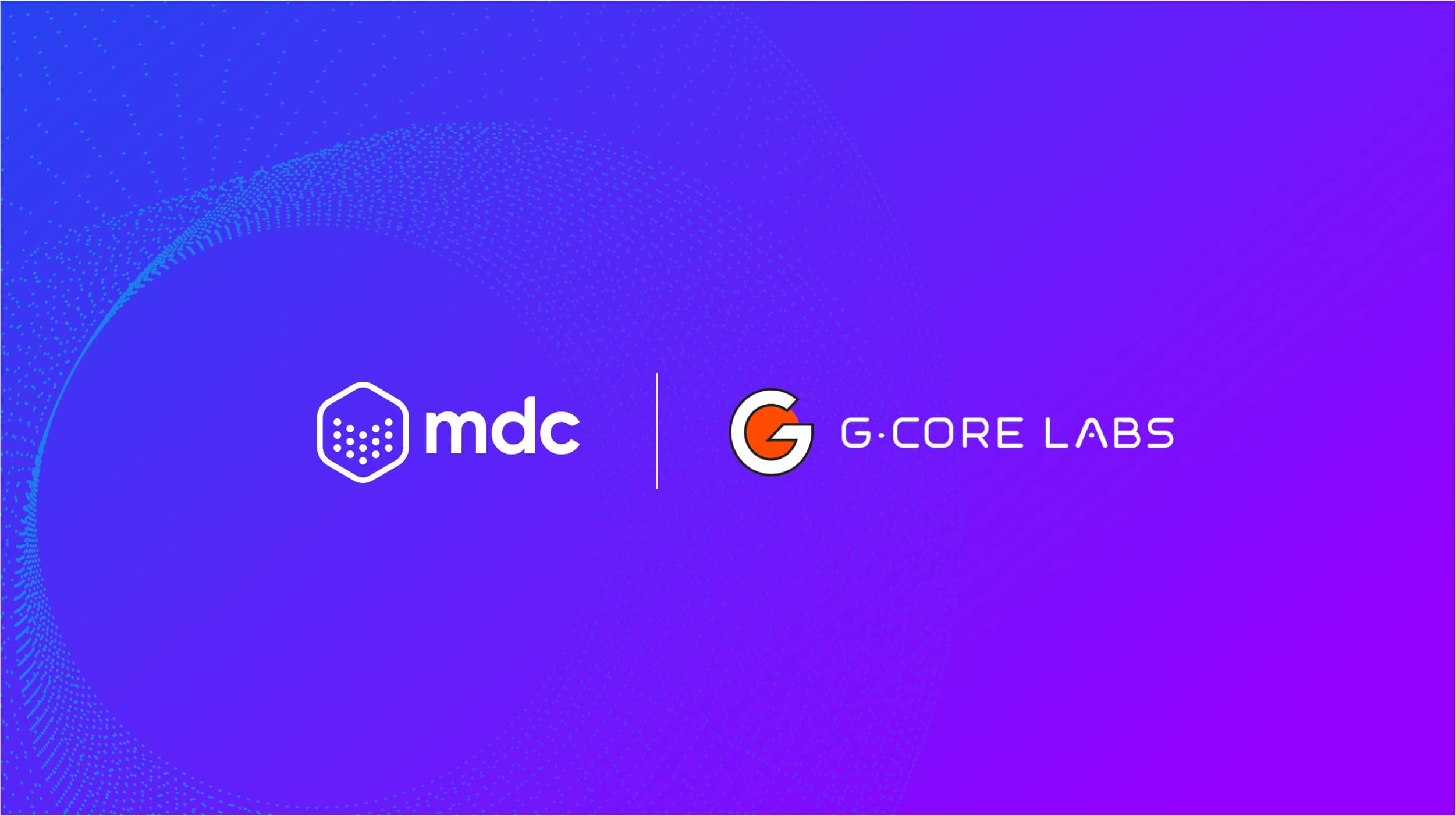 G-Core Labs expands its global presence | MDC Data Centers