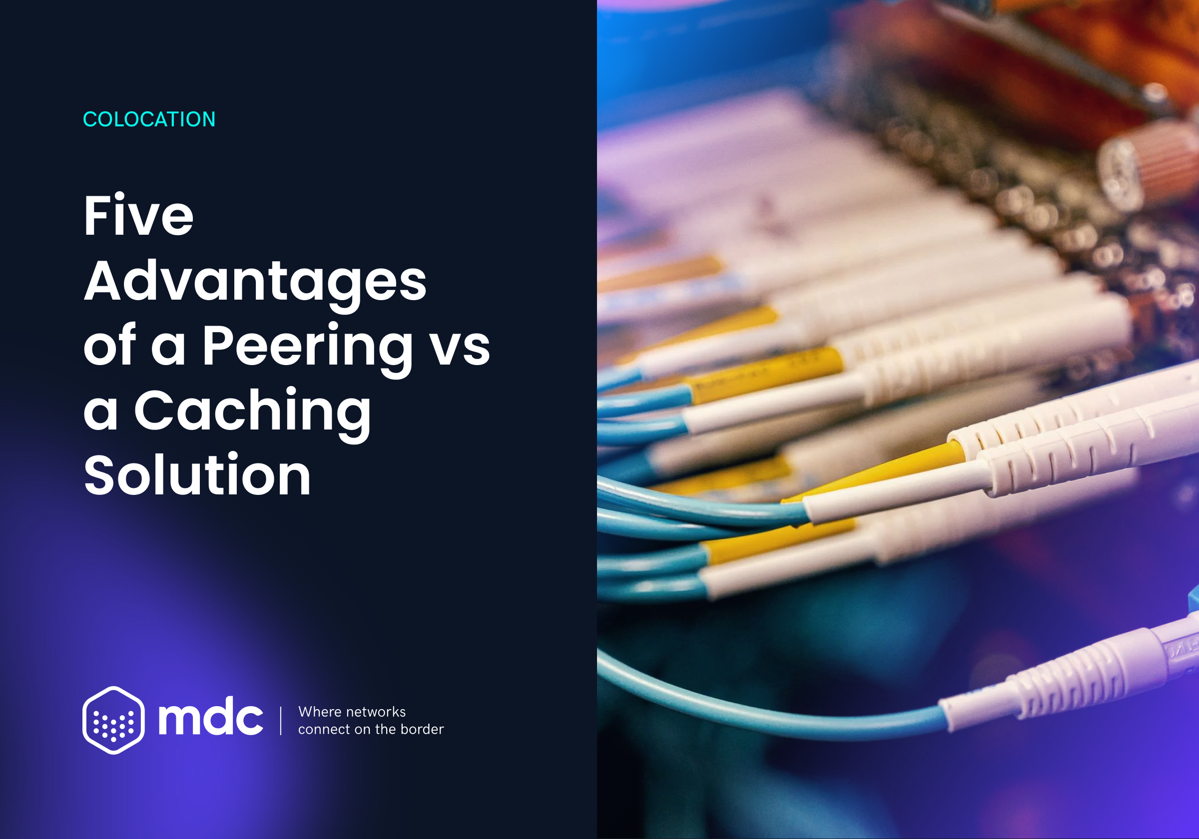 5 advantages of a peering solution vs a Caching solution | MDC Data Centers